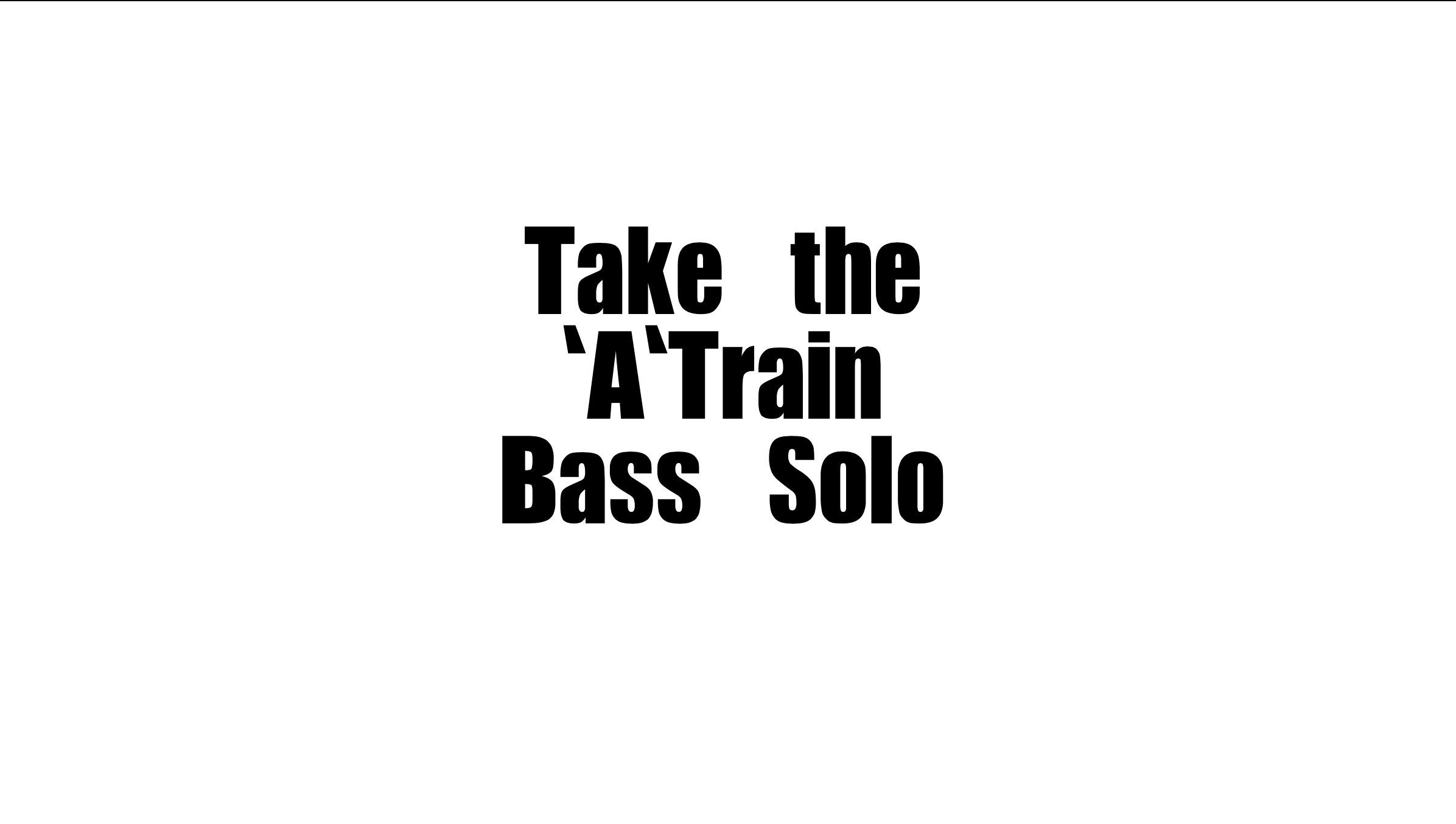 Take the `A`Train Bass Solo | Jazz Bass Score